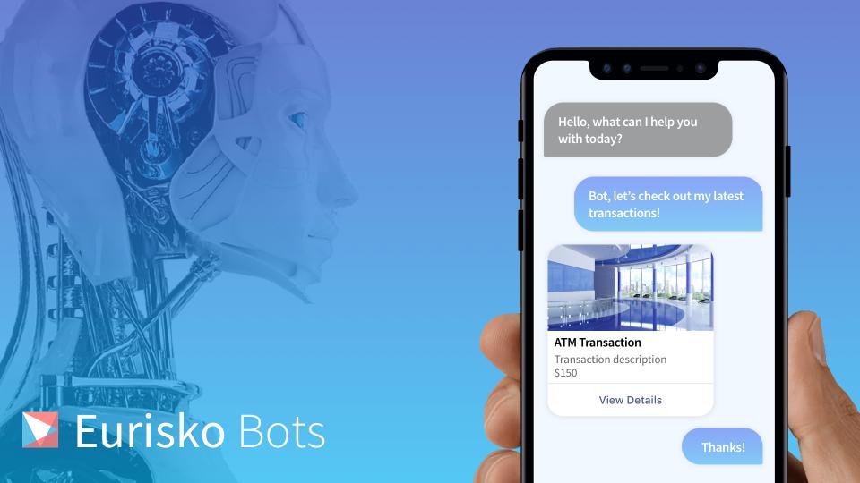 Eurisko Mobility Adds AI Bots to its Digital Experience Platform for Banks & Financial Institutions